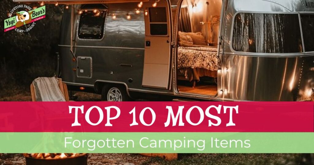Top 10 Most Forgotten Camping Items - Akron Canton Jellystone (Yogi ...